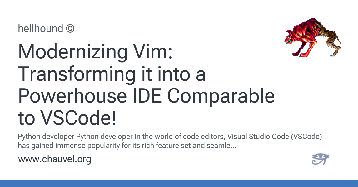 Modernizing Vim: Transforming it into a Powerhouse IDE Comparable to VSCode!